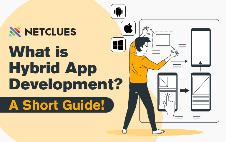 What is Hybrid App Development? The Ultimate Guide!