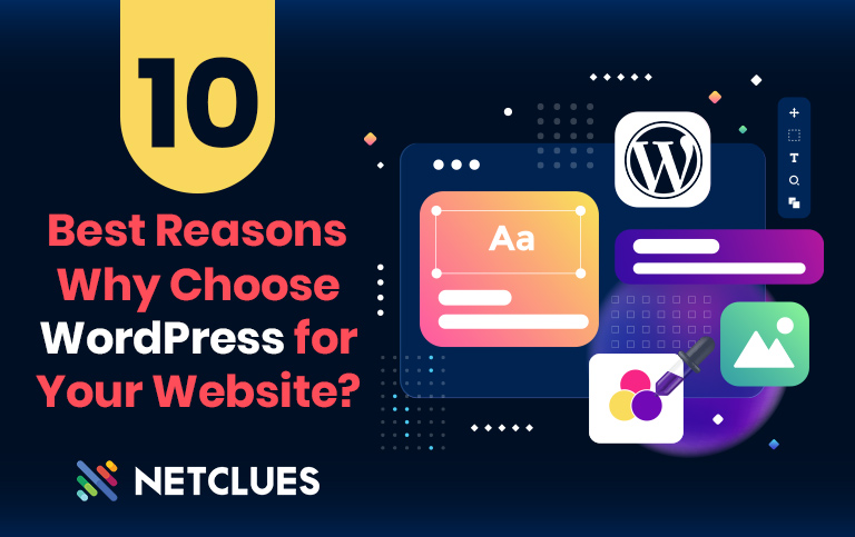 Why Choose WordPress for Website – Netclues Blog Guide