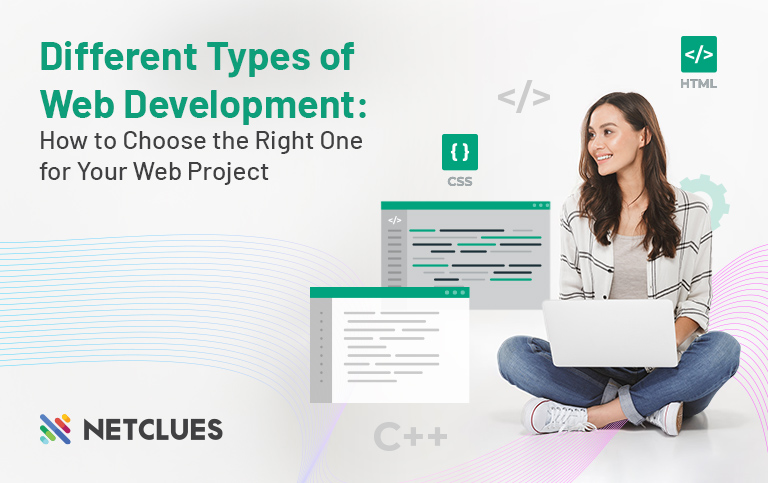 Choosing the Best Type of Web Development: A Comprehensive Guide